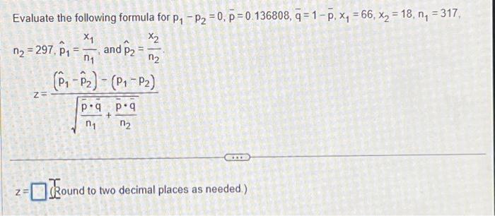 Solved Evaluate the following formula for p₁ - P2₂=0, | Chegg.com