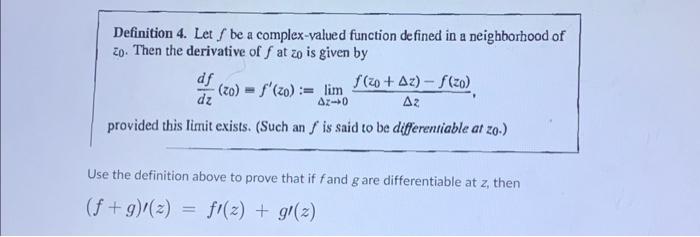 Solved Definition 4. Let f be a complex-valued function | Chegg.com