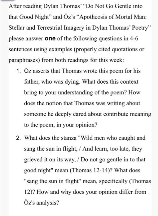 After reading Dylan Thomas' "Do Not Go Gentle into | Chegg.com