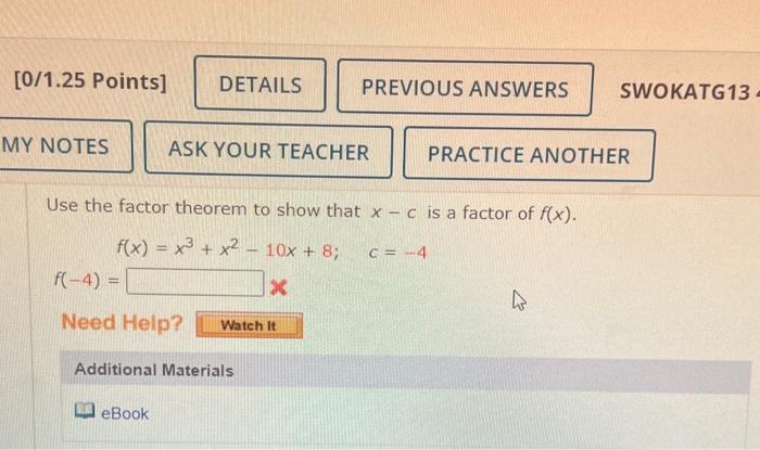 Solved Use the factor theorem to show that x−c is a factor | Chegg.com