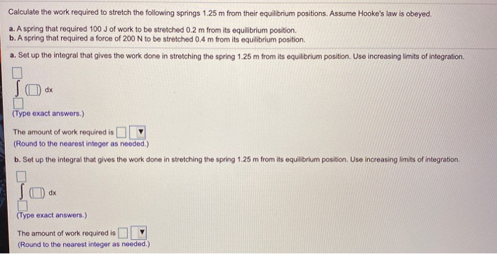 Solved Calculate the work required to stretch the following | Chegg.com