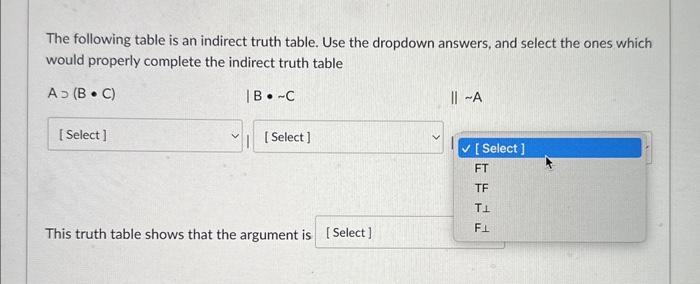 Solved The following table is an indirect truth table. Use | Chegg.com