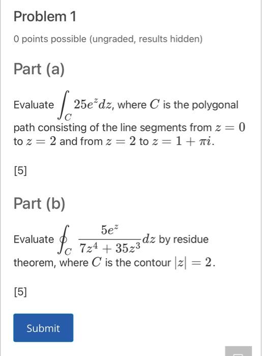 Solved Problem 1 O points possible (ungraded, results | Chegg.com