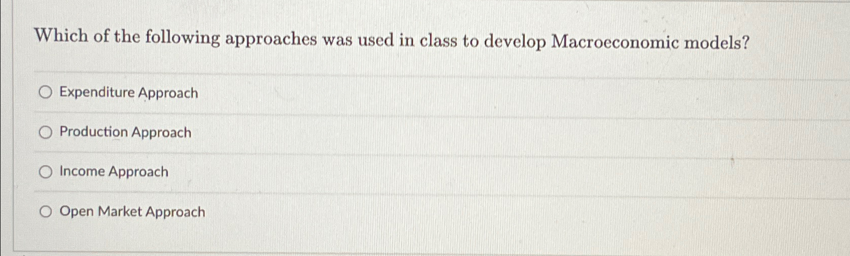 Solved Which of the following approaches was used in class | Chegg.com