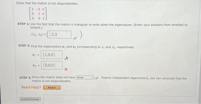 Solved Show that the matrix is not diagonalizable. | Chegg.com