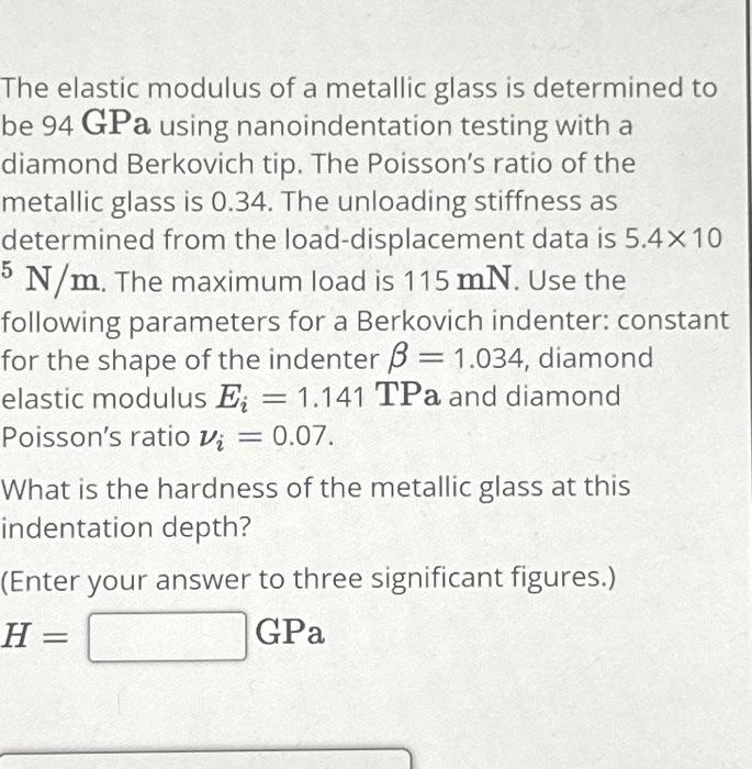 Solved The elastic modulus of a metallic glass is determined | Chegg.com
