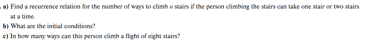 Solved a) ﻿Find a recurrence relation for the number of ways | Chegg.com