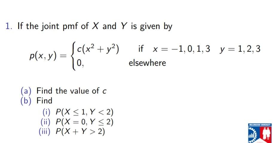 Solved 1. If the joint pmf of X and Y is given by | Chegg.com