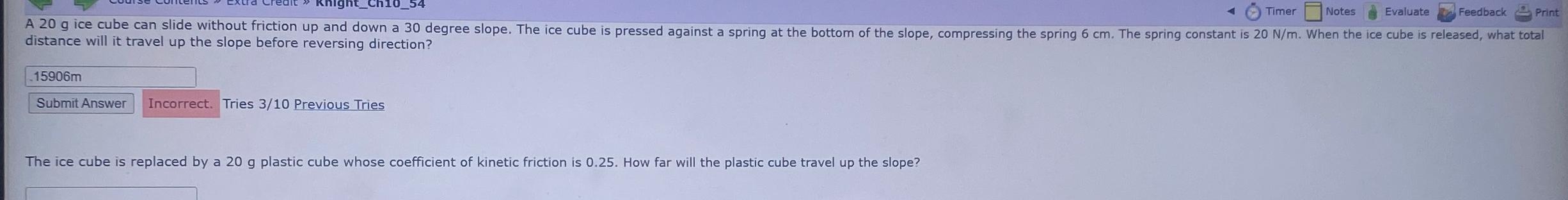 Solved A 20g ice cube can slide without friction up and down | Chegg.com
