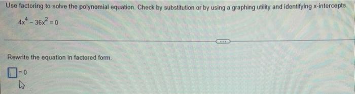 Solved Use factoring to solve the polynomial equation. Check | Chegg.com