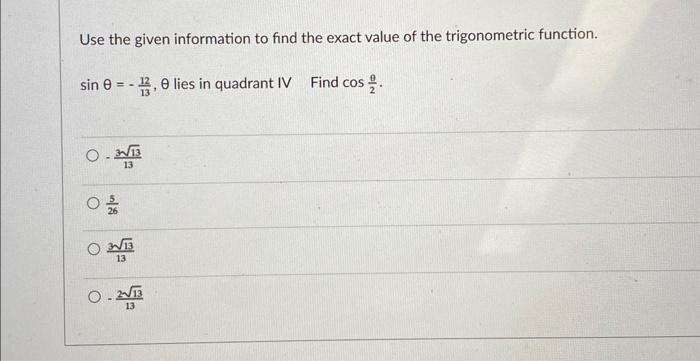 Solved Use the given information to find the exact value of | Chegg.com