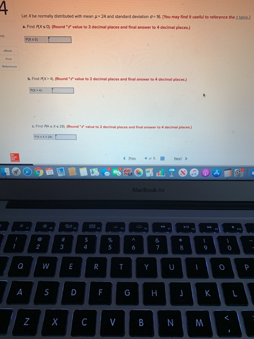 Solved Let Xbe normally distributed with mean - 24 and | Chegg.com