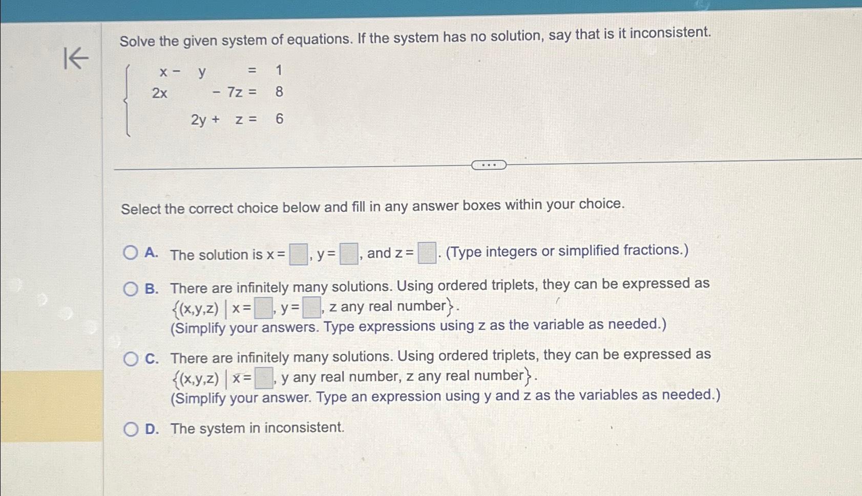 Solved Solve the given system of equations. If the system | Chegg.com