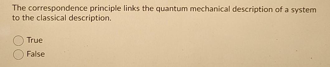 Solved The correspondence principle links the quantum | Chegg.com