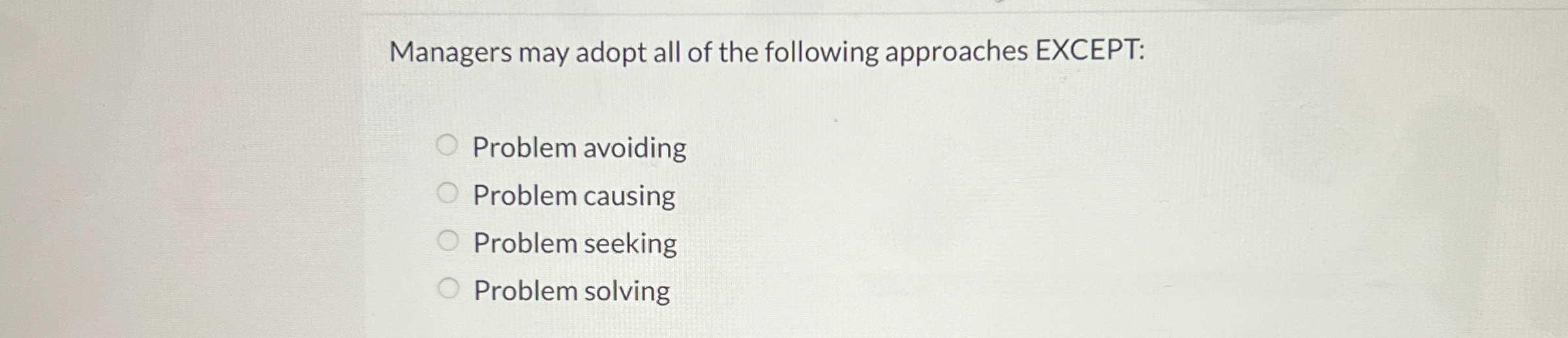 Solved Managers may adopt all of the following approaches | Chegg.com