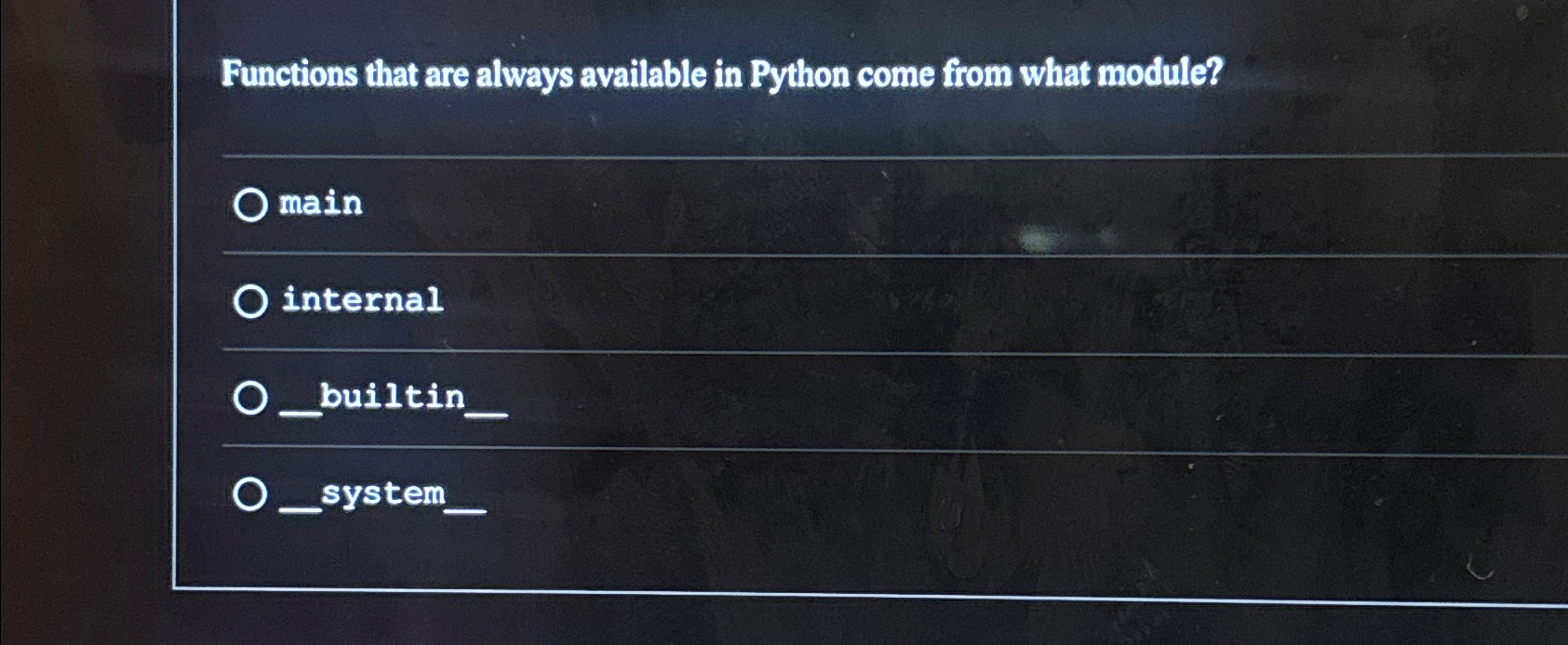 Solved Functions that are always available in Python come | Chegg.com