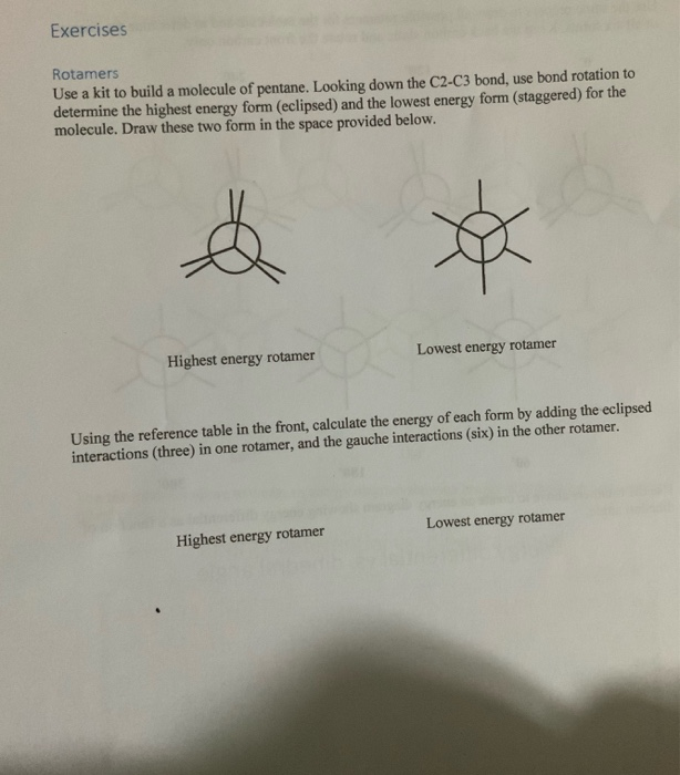 Solved Exercises Rotamers Use a kit to build a molecule of | Chegg.com