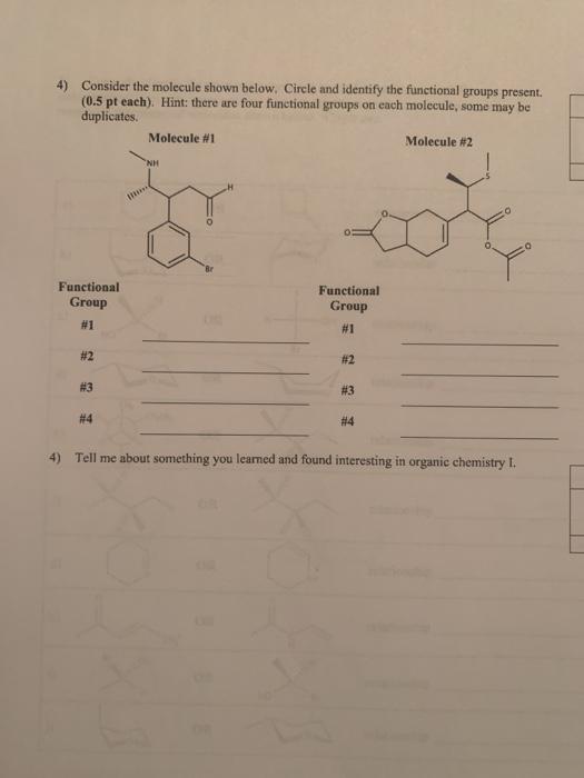 Solved 4) Consider the molecule shown below. Circle and | Chegg.com