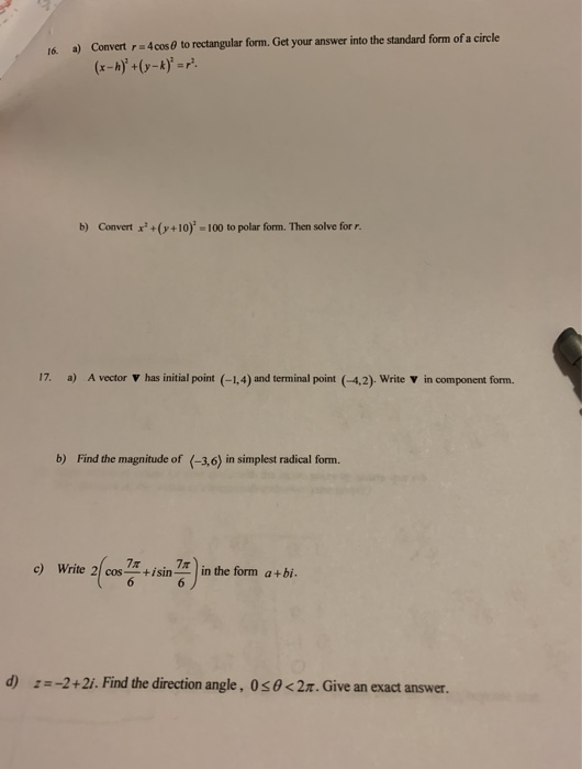 Solved 16. a) Convert r = 4 cos to rectangular form. Get | Chegg.com