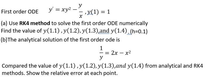 Solved First order ODE y′=xy2−xy,y(1)=1 (a) Use RK4 method | Chegg.com
