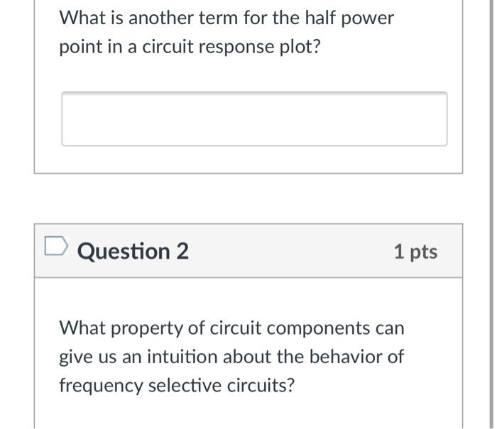 Solved What is another term for the half power point in a | Chegg.com