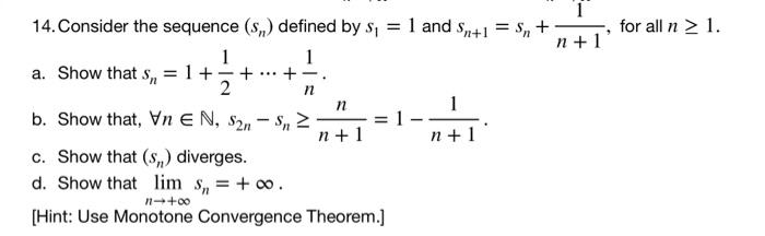 Solved 14. Consider the sequence (sn) defined by s1=1 and | Chegg.com