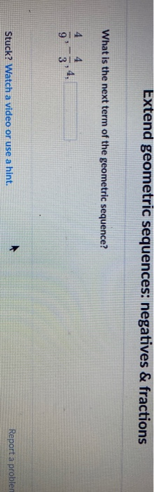 Solved Extend geometric sequences: negatives & fractions | Chegg.com