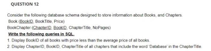 Solved QUESTION 12 Consider the following database schema | Chegg.com