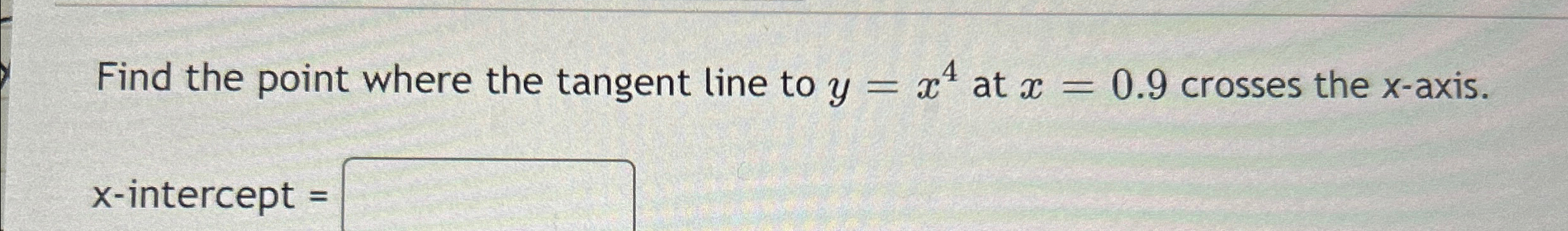 Find the point where the tangent line to y=x4 ﻿at | Chegg.com