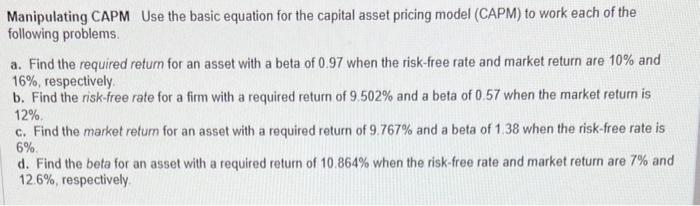 Solved Manipulating CAPM Use the basic equation for the | Chegg.com