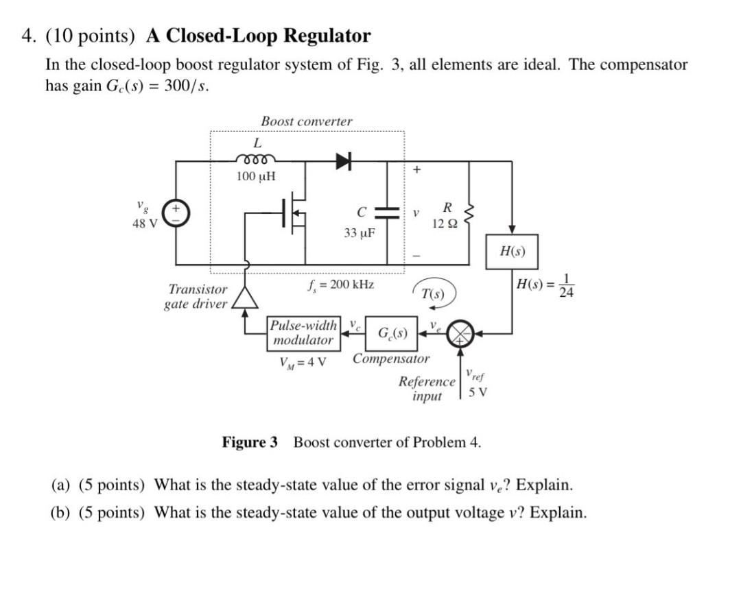 Solved 4. (10 points) A Closed-Loop Regulator In the | Chegg.com