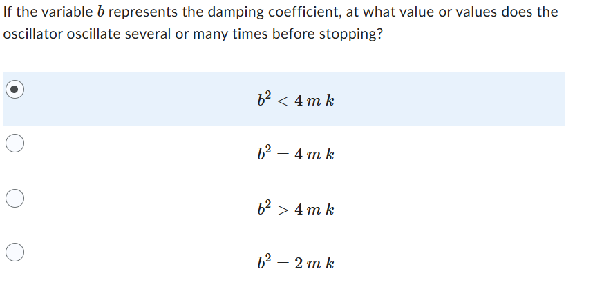 Solved If ﻿the variable b ﻿represents the damping | Chegg.com
