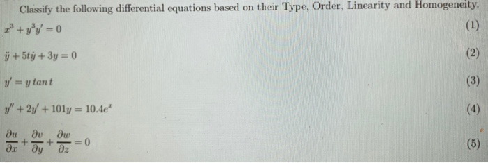 Solved Classify the following differential equations based | Chegg.com