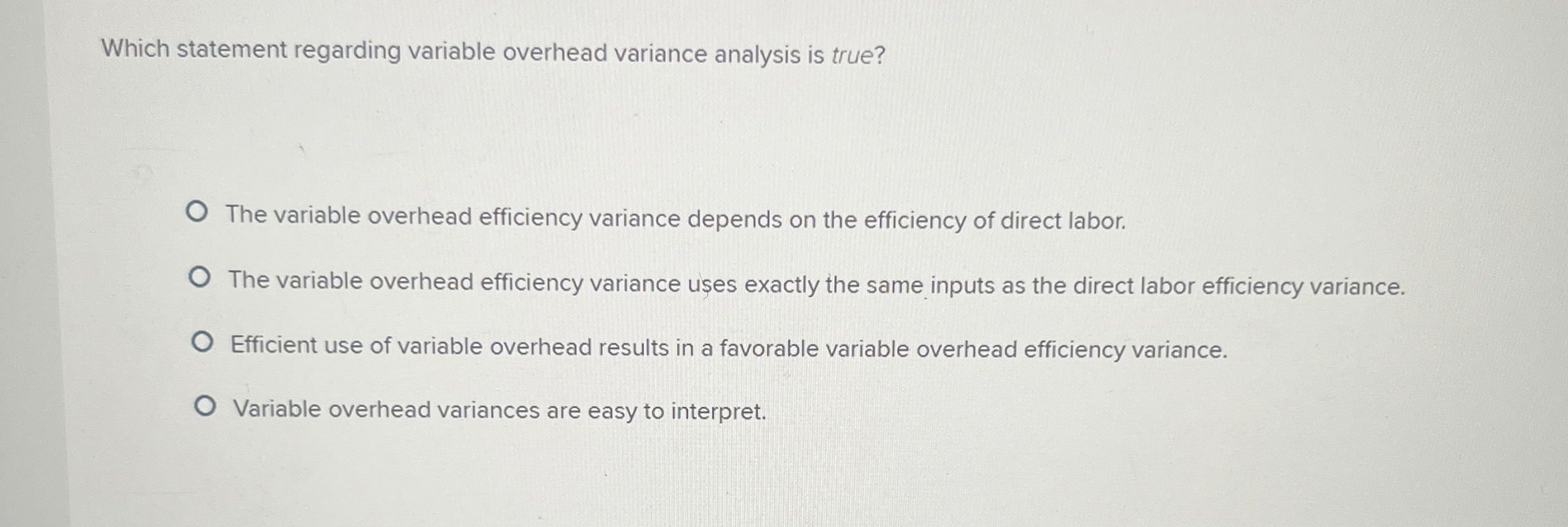 Solved Which Statement Regarding Variable Overhead Variance 