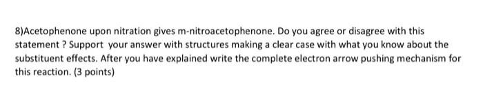 Solved 8)Acetophenone upon nitration gives | Chegg.com