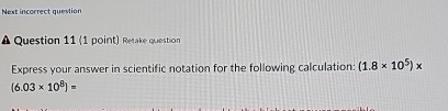 Solved A Question 11 (1 ﻿point) ﻿Retake questionExpress your | Chegg.com