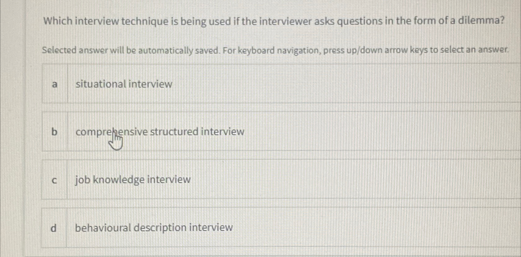 Solved Which interview technique is being used if the | Chegg.com
