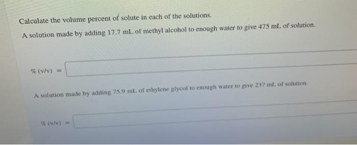 Solved Calculate the volume percent of solute in each of the | Chegg.com