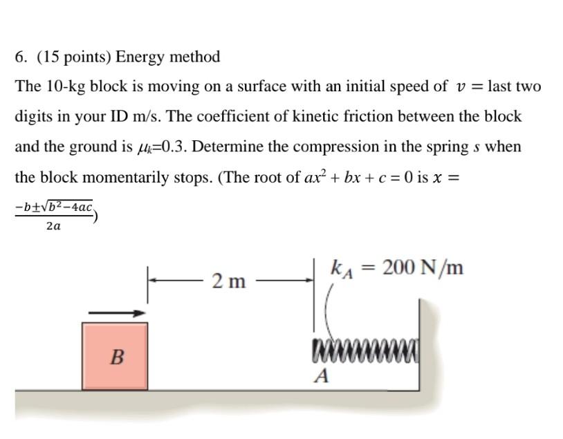 Solved 6. (15 points) Energy method The 10-kg block is | Chegg.com Solved 6. (15 points) Energy method The 10-kg block is | Chegg.com