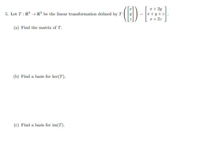 Solved Let T R3→r3 ﻿be The Linear Transformation Defined By