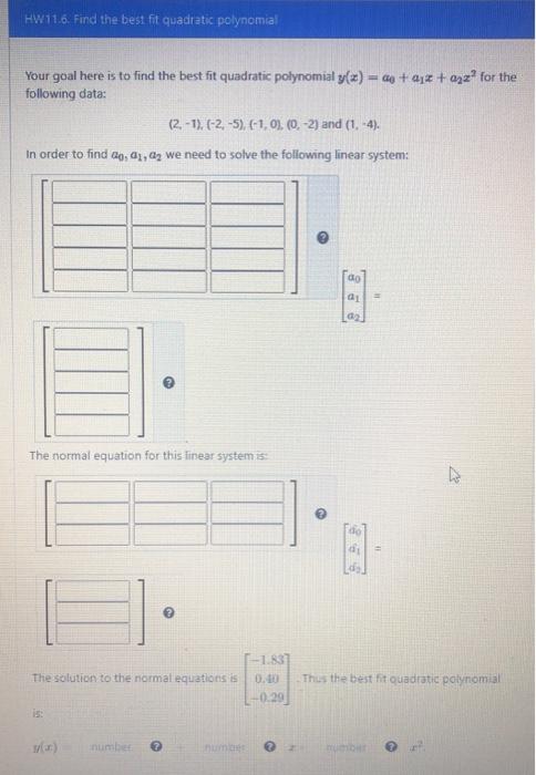 Solved HW11.6. Find the best fit quadratic polynomial Your | Chegg.com