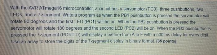 Solved With the AVR ATmega16 microcontroller, a circuit has | Chegg.com