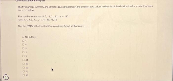 Solved Current Attempt in Progress The five number summary, | Chegg.com