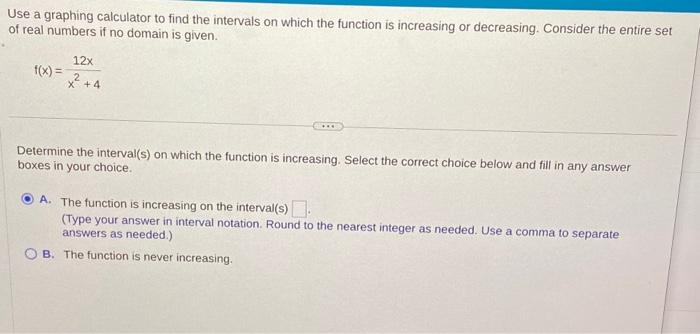 Solved Use a graphing calculator to find the intervals on | Chegg.com