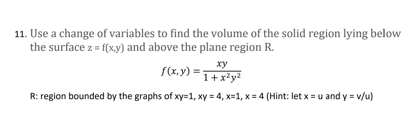Solved 1. Use a change of variables to find the volume of | Chegg.com