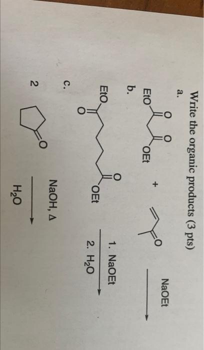 Solved Write the organic products (3 pts) a. NaOEt Eto OEt | Chegg.com