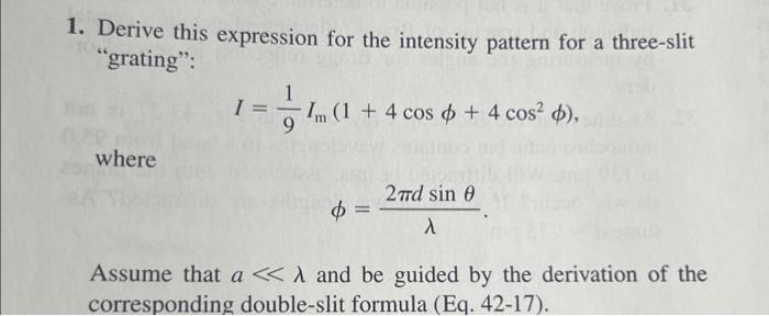 Derive this expression for the intensity pattern for | Chegg.com