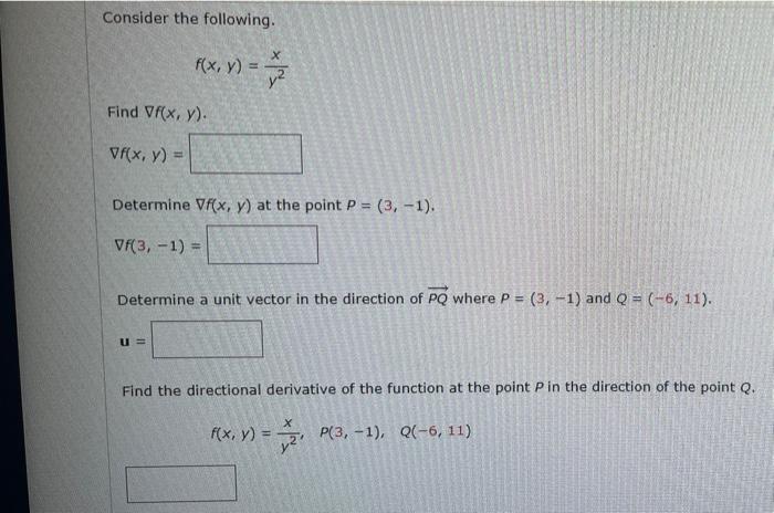 Solved Consider the following. f(x,y)=y2x Find ∇f(x,y) | Chegg.com