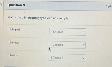 Solved Question 92 ﻿ptMatch the climate proxy type with an | Chegg.com
