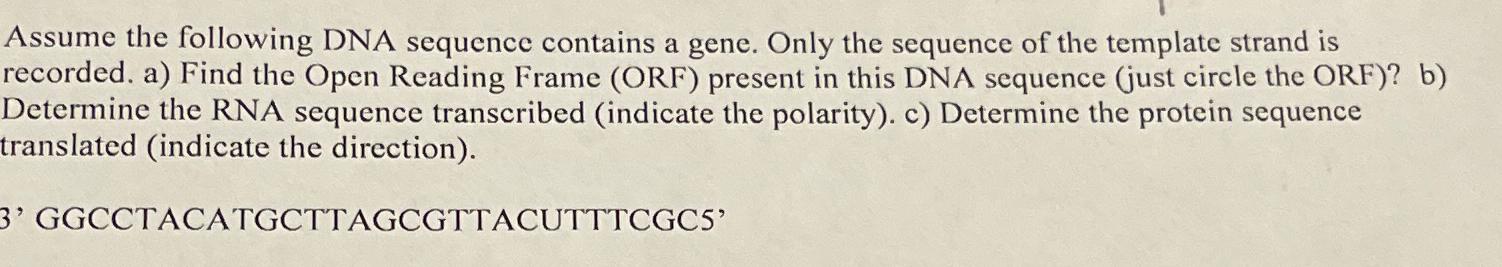 Solved Assume the following DNA sequence contains a gene. | Chegg.com